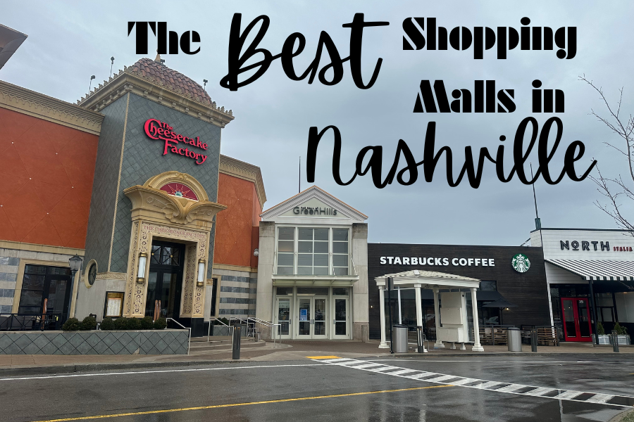 Best Shopping Malls in Nashville, Tennessee (2025) - The Golden Impression